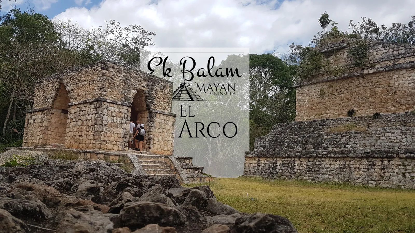 El Arco de Ek Balam (Estructura 18) | Mayan Peninsula